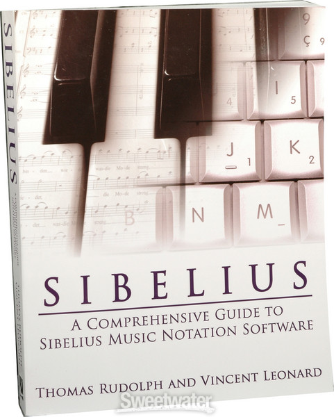 Hal Leonard Sibelius: A Comprehensive Guide to Sibelius Music Notation ...