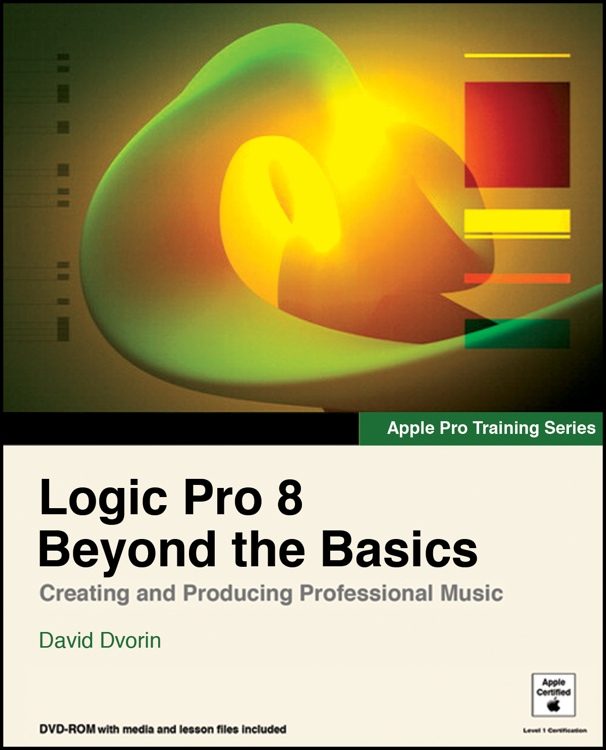 Peachpit Press Logic Pro 8 Beyond the Basics | Sweetwater