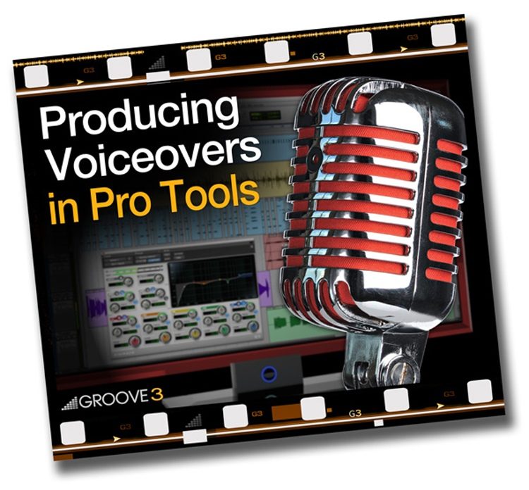 Groove3 Producing Voiceovers in Pro Tools | Sweetwater