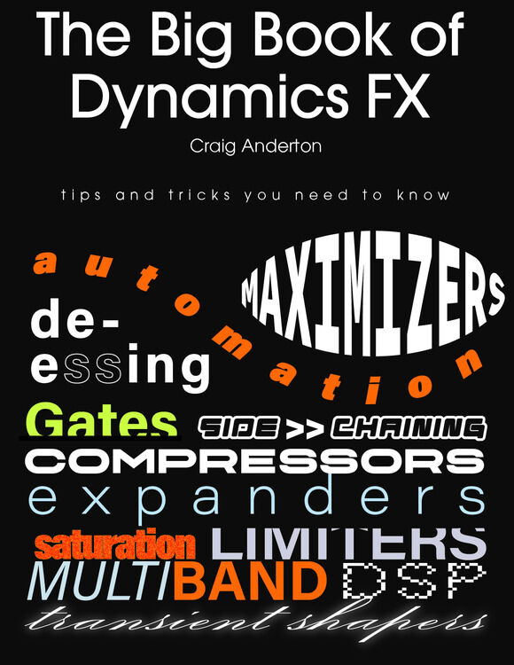 Sweetwater Publishing The Big Book of Dynamics FX: Tips and Tricks You Need to Know v1.1 by ...