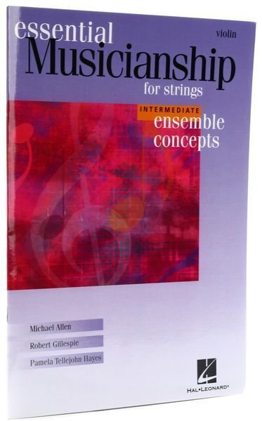 Hal Leonard Essential Musicianship For Strings - Ensemble Concepts Intermediate Level - Violin ...