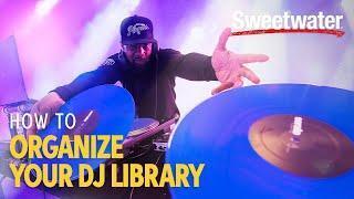 How to Organize Your DJ Library - InSync