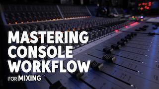 Mixing on a Large-format Console | Workflow Explained - InSync