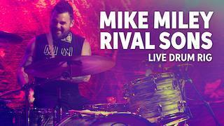 Rig Tour: Rival Sons Drummer, Mike Miley - InSync