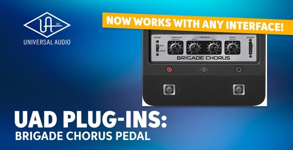 Universal Audio Brigade Chorus Pedal UAD Plug-in | Sweetwater