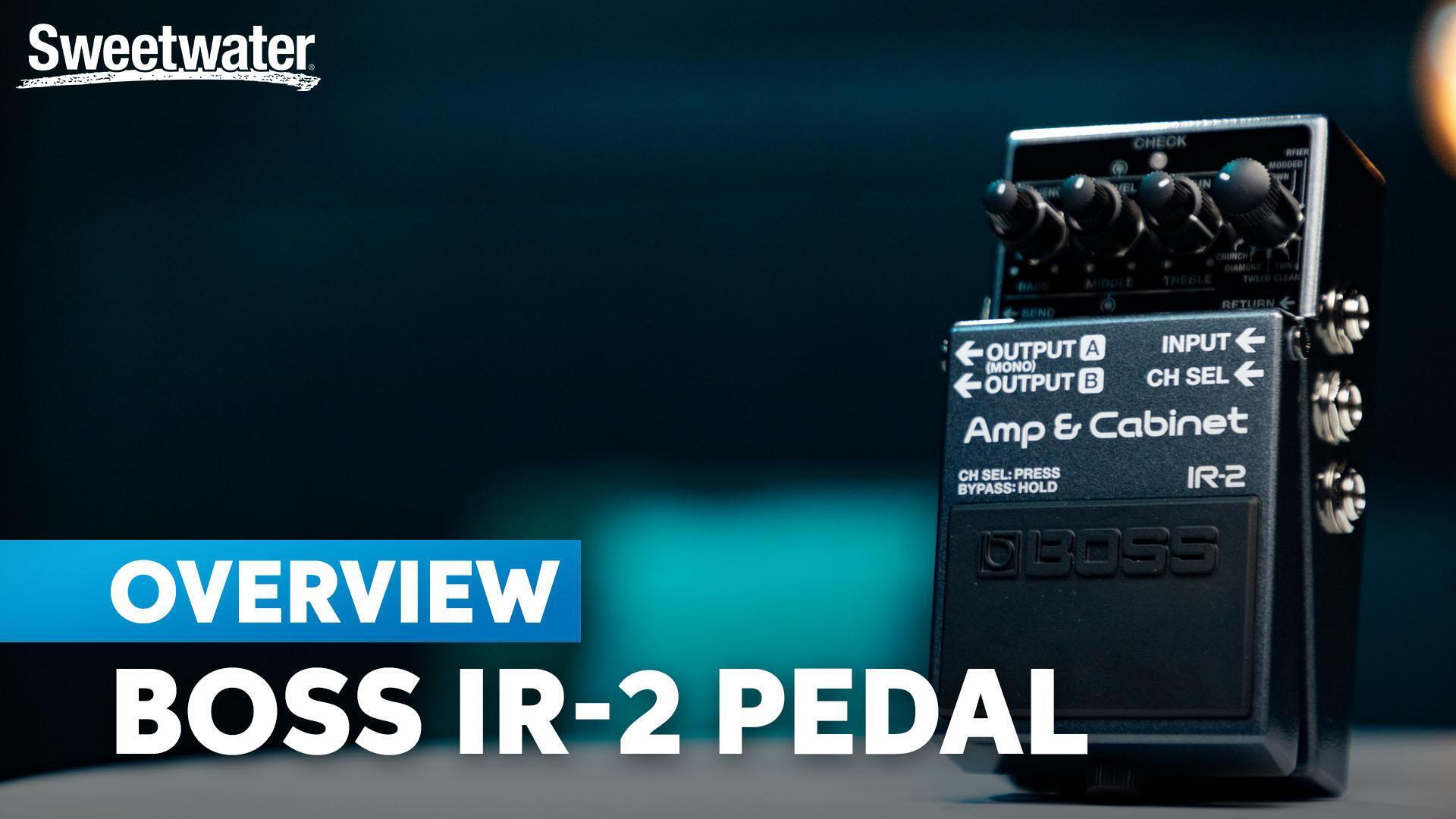 BOSS IR-2 Amp & Cabinet Pedal: 11 Sims Right at Your Feet - InSync