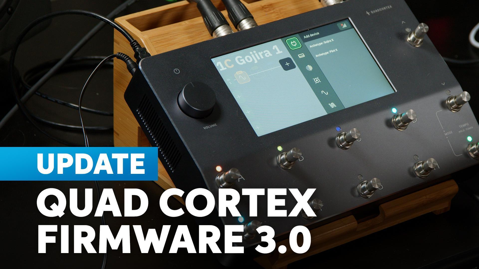 NEW Quad Cortex Update: CorOS 3.0.0 Firmware — Huge Sounds from Neural DSP, Gojira & Plini! - InSync
