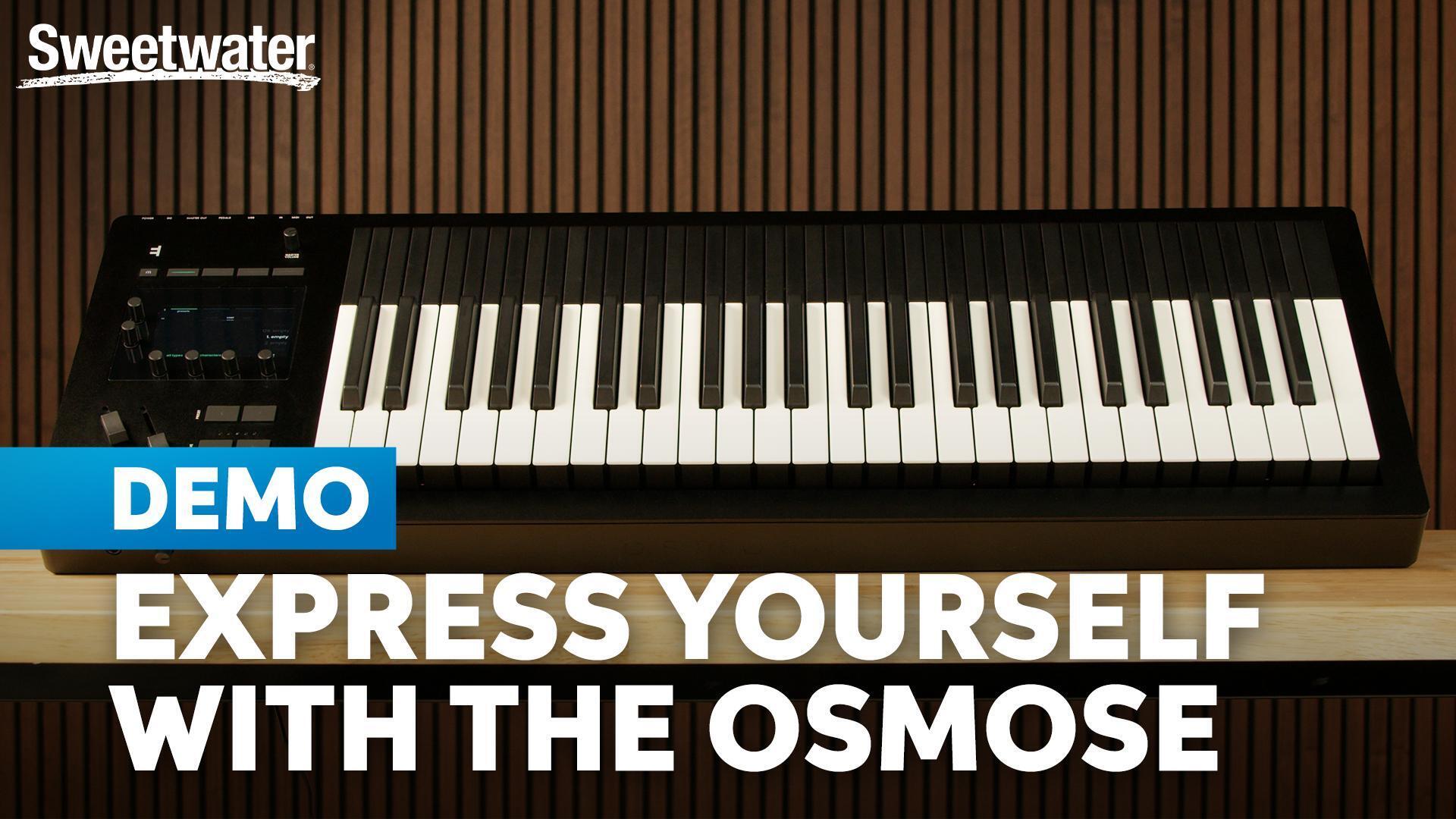 Expressive E Osmose 49-key Polyphonic Synthesizer and MIDI Controller Demo - InSync