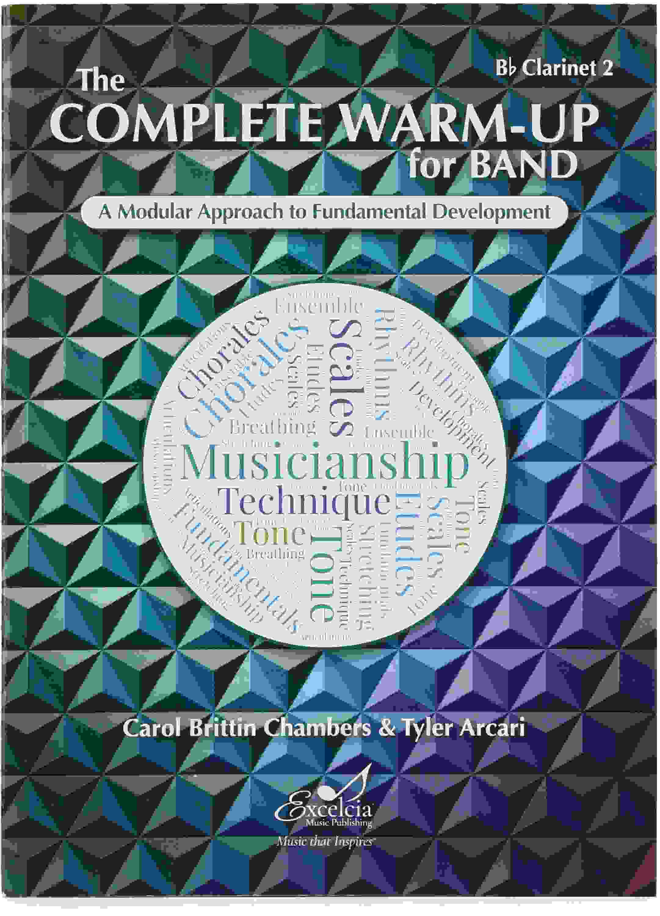 Excelcia Music The Complete Warm-up for Band - Clarinet 2 | Sweetwater