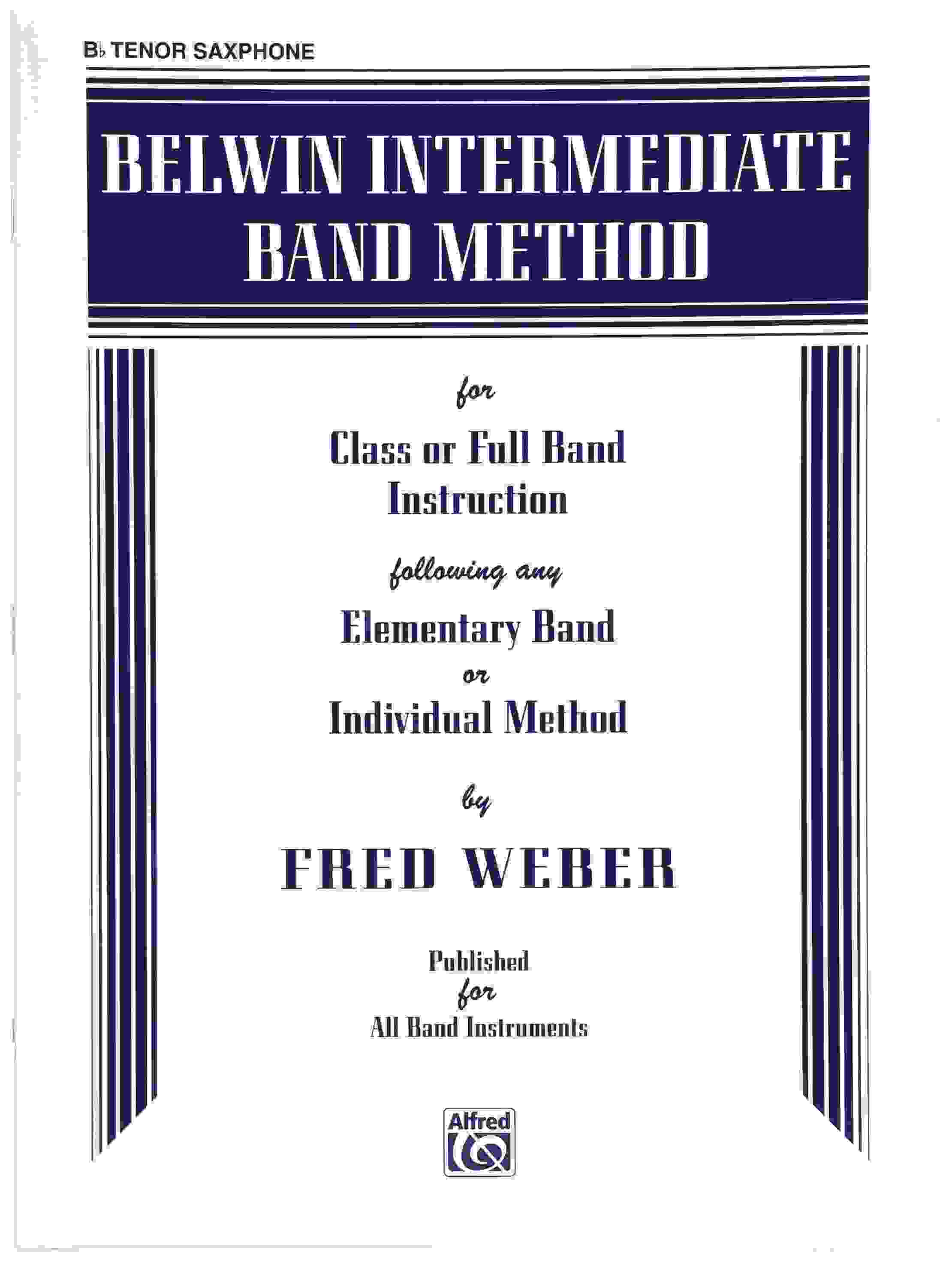 Alfred Belwin Intermediate Band Method - Tenor Saxophone | Sweetwater