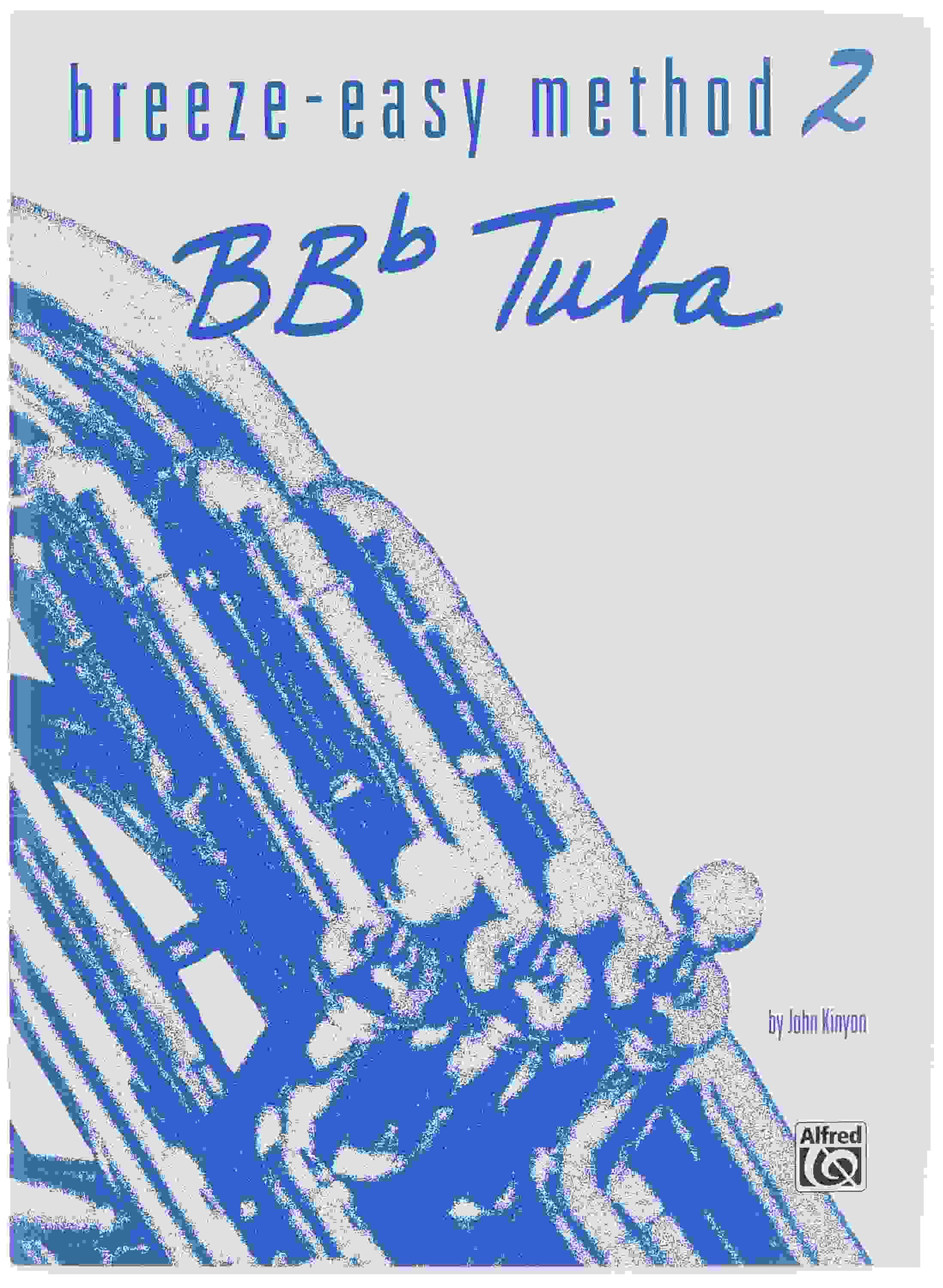 Alfred Breeze-Eazy Method Book 2 - BBb Tuba | Sweetwater