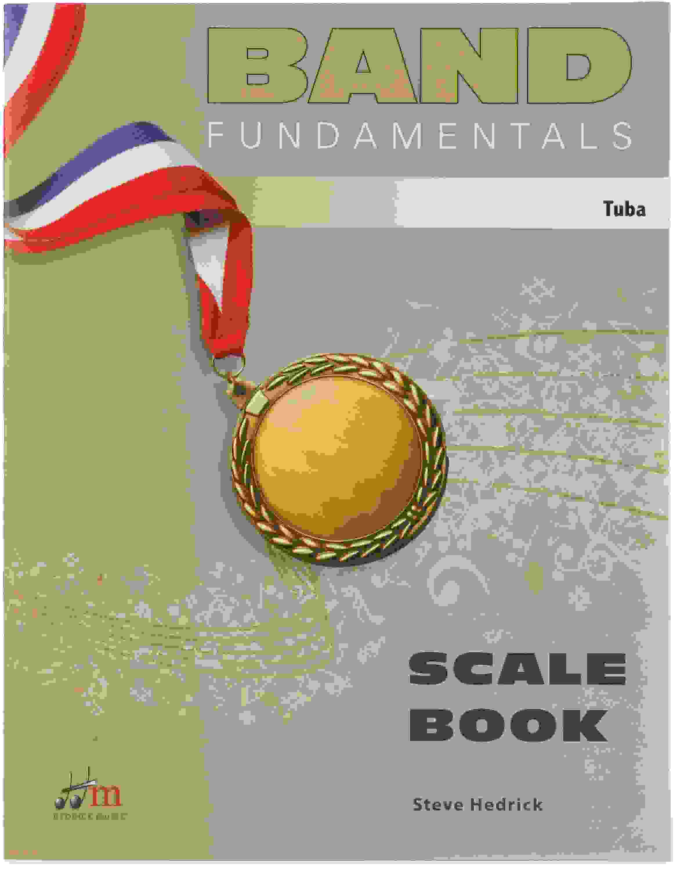 Hedrick Music Band Fundamentals Scale Book - Tuba | Sweetwater