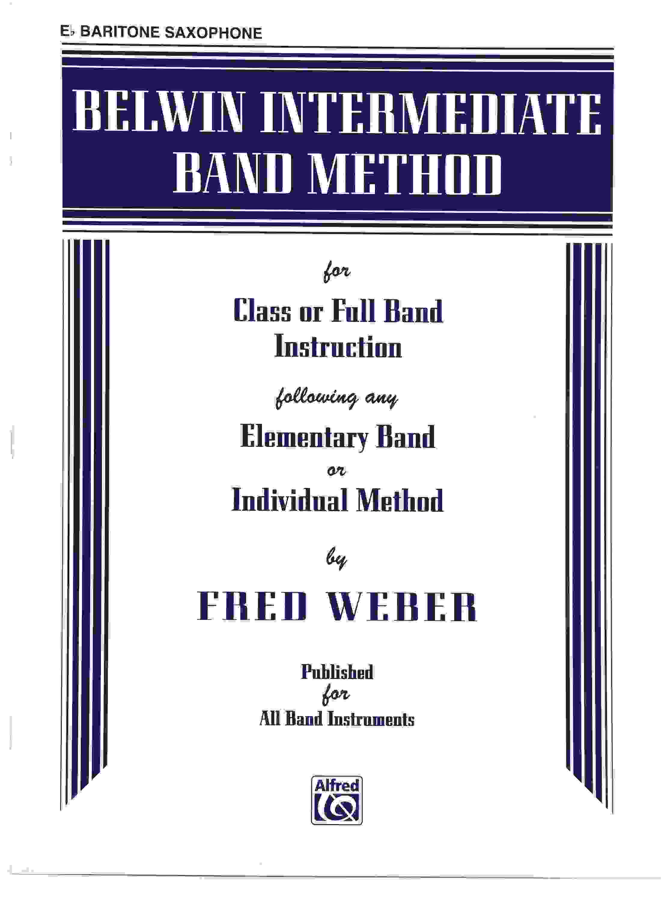 Alfred Belwin Intermediate Band Method - Baritone Saxophone | Sweetwater