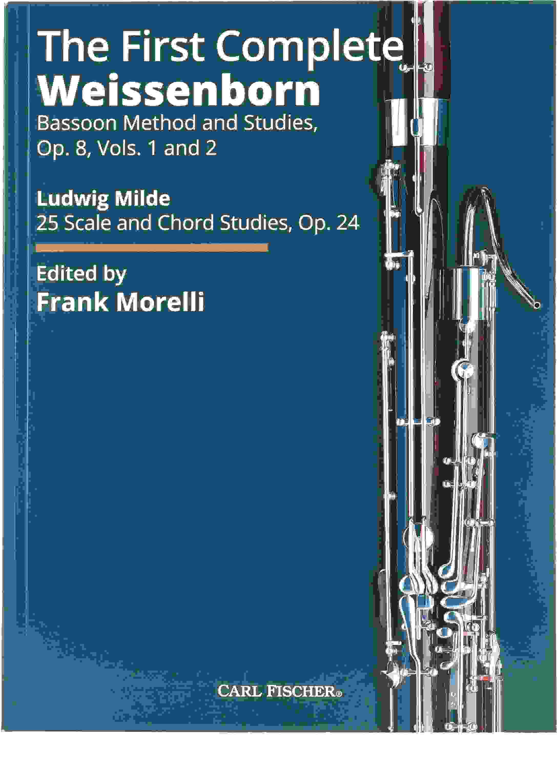 Carl Fischer The First Complete Weissenborn Bassoon Method and Studies | Sweetwater