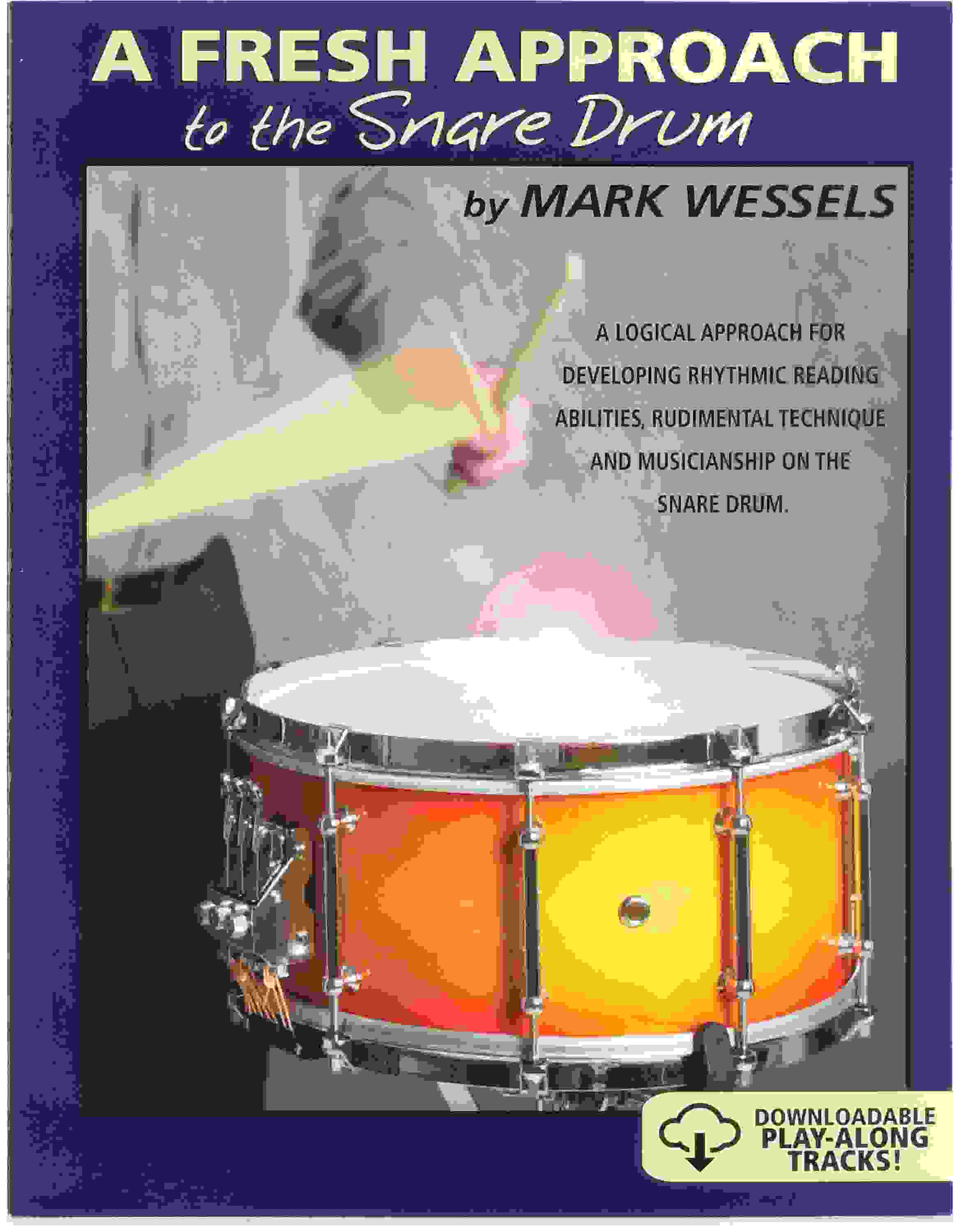Mark Wessels A Fresh Approach to Snare Drum | Sweetwater