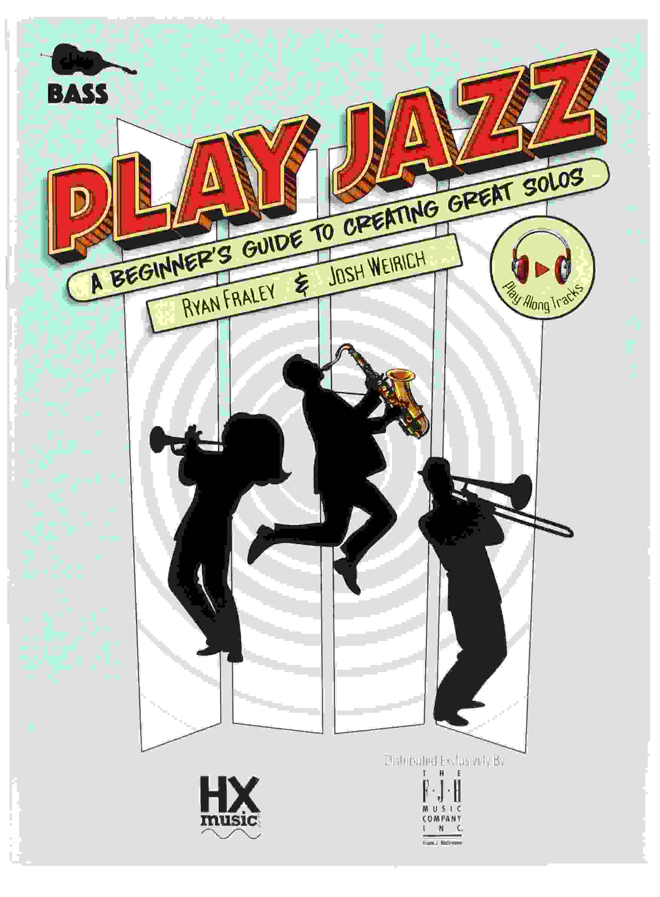 FJH Music Play Jazz - A Beginner's Guide to Creating Great Solos Bass ...