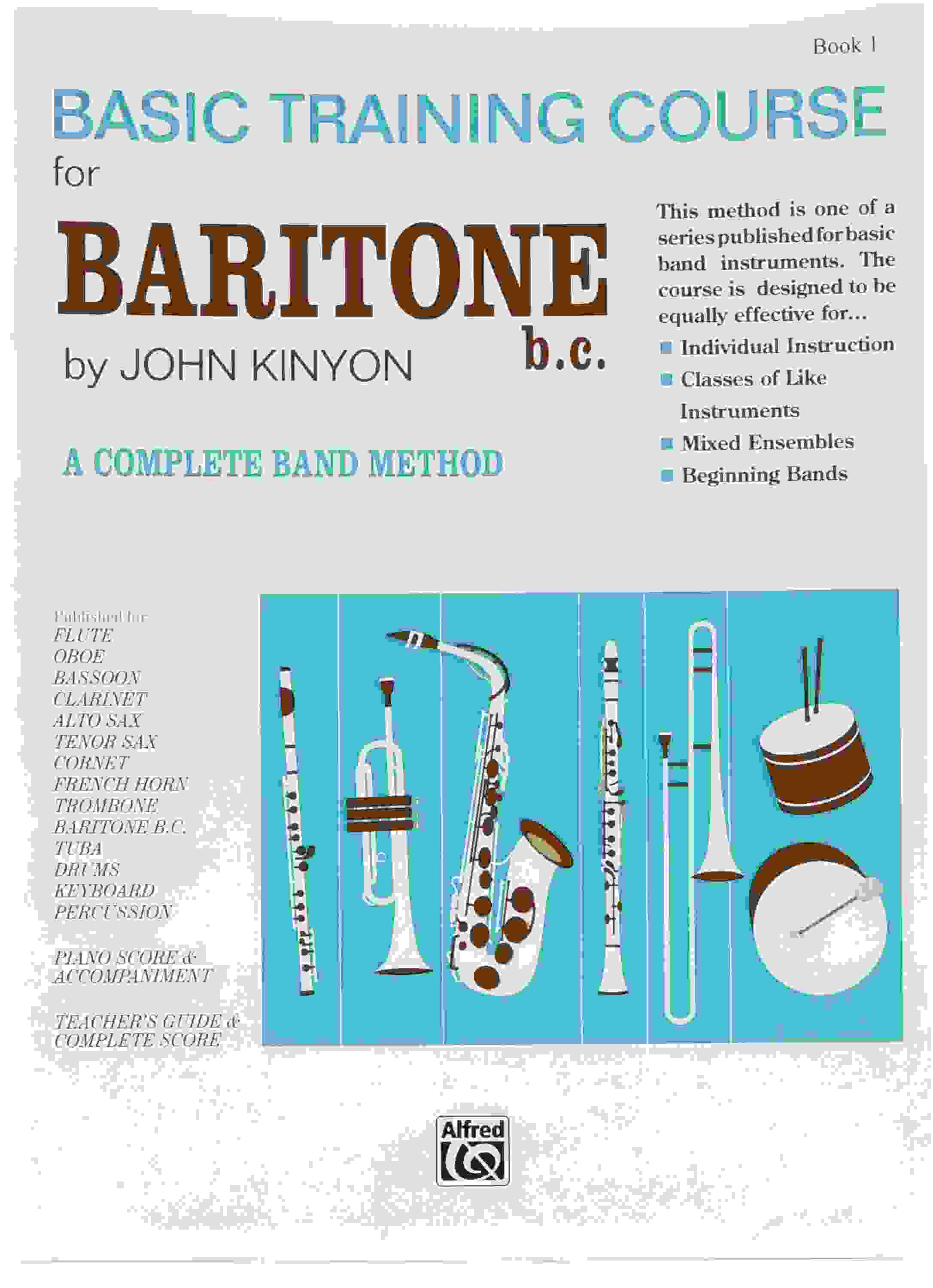Alfred John Kinyon's Basic Training Course - Baritone BC, Book 1 | Sweetwater